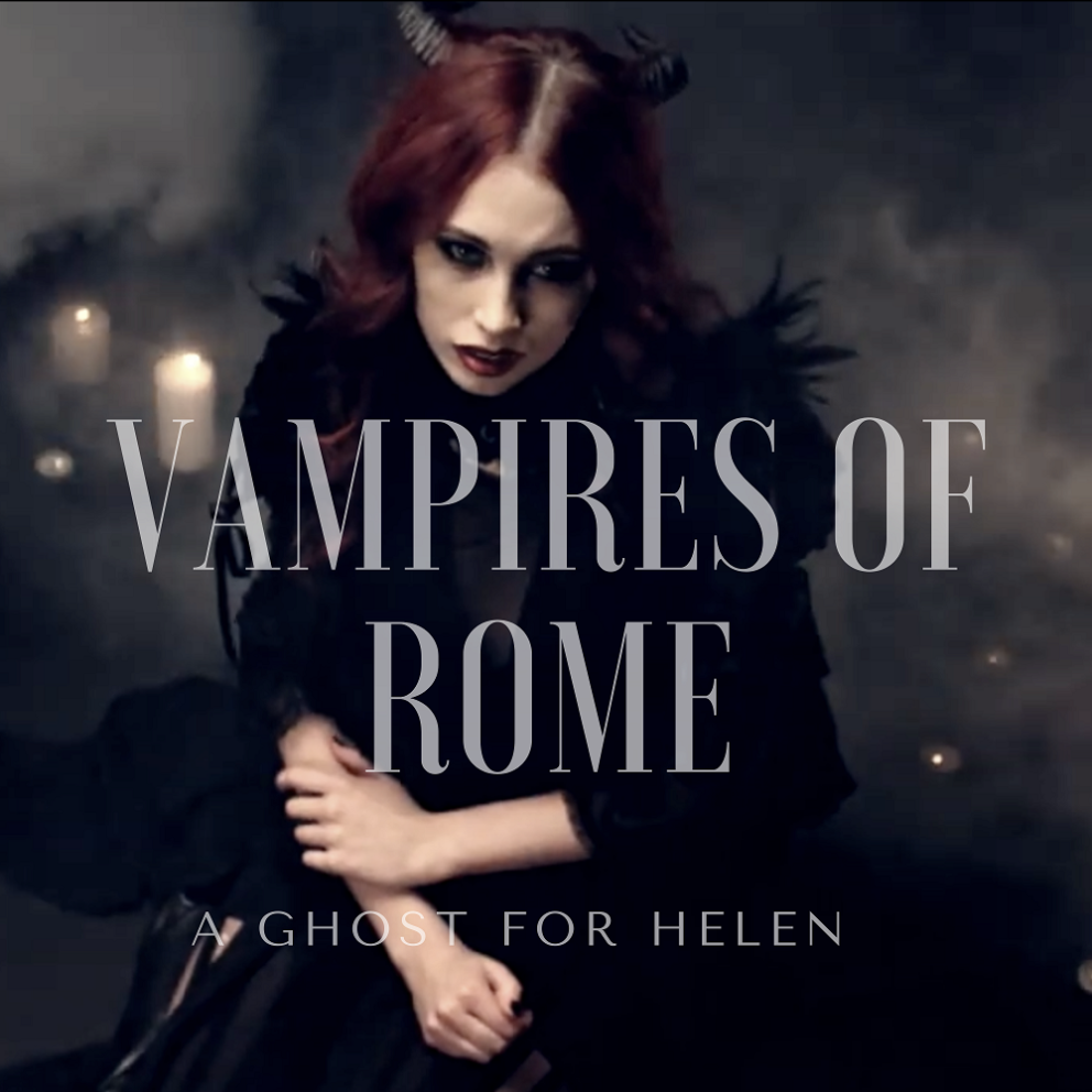 Vampires Of Rome: uscito 'A Ghost for Helen', singolo di debutto ...