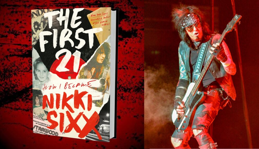 Recensione libro: The First 21, come sono diventato Nikki Sixx (Mötley ...