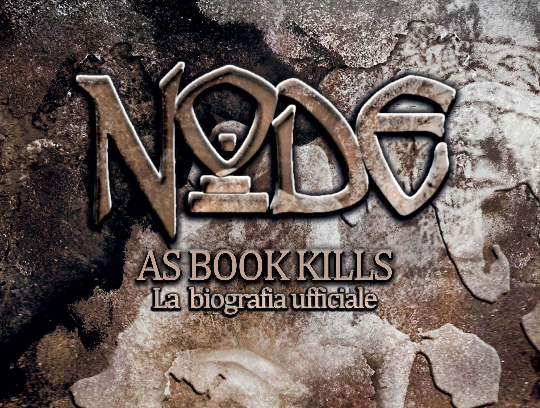 Recensione libro: Node, As Book Kills, La biografia ufficiale ...